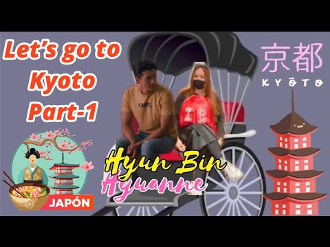 HYUN BIN & HYUANNE 현빈 ヒュアン | KYOTO ⛩ | 清都 に いきましょう ⛩❤︎ | JAPAN TOUR 🇯🇵 Part - 1 | Hyuanne Salvador