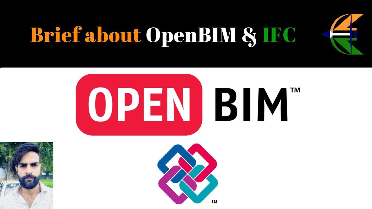Brief about OpenBIM & IFC