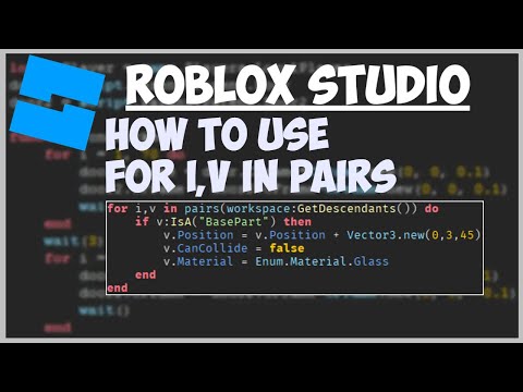 ROBLOX Studio Scripting: How to use for i,v in pairs()