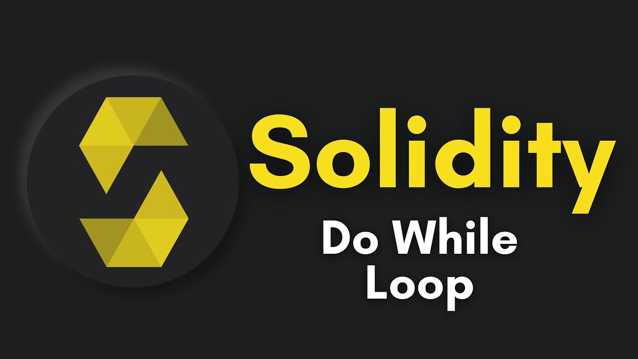 Do While Loop In Solidity Programming Language | Complete Solidity Course 2022
