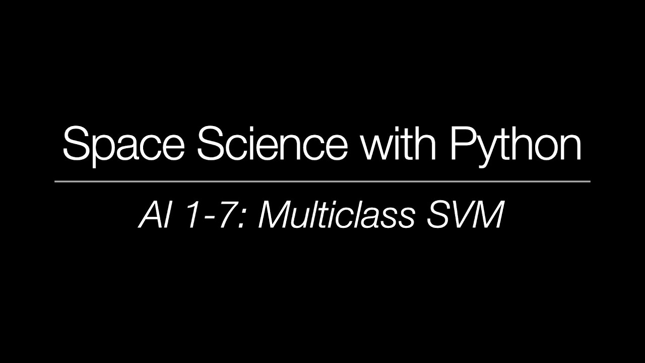Space Science with Python - AI 1-7: Multiclass SVM