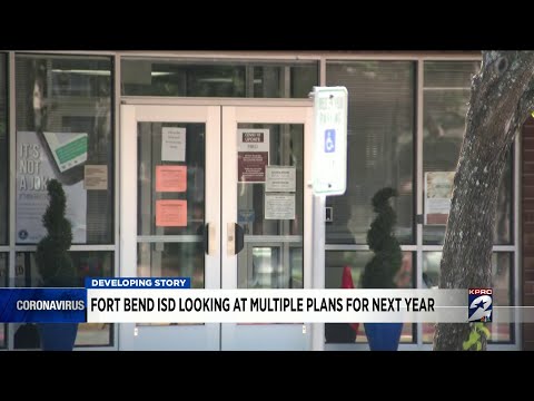 Fort Bend ISD looking at multiple plans for next year