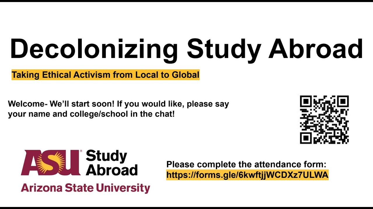 Decolonizing Study Abroad: Taking Ethical Activism from Local to Global from September 23, 2020
