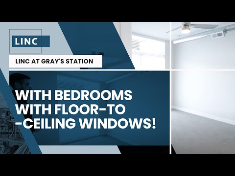LINC at Gray's Station with Bedrooms with Floor-to-Ceiling Windows!