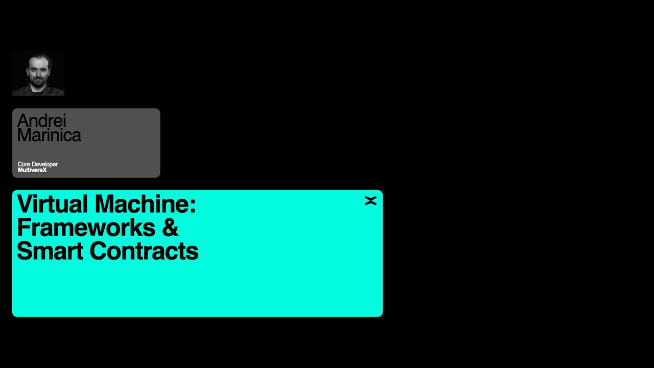 Virtual Machine: Frameworks & Smart Contracts