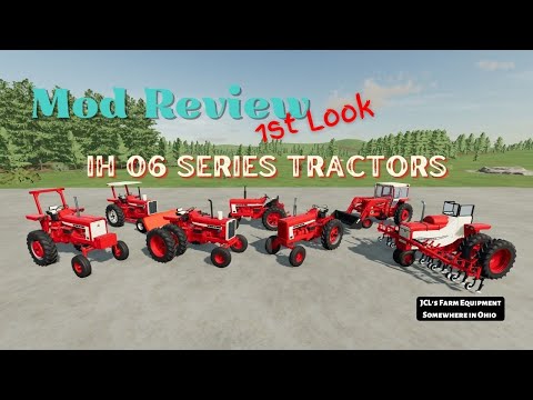 IH 06 Series Tractors / Mod Review / 1st Look / JCL's Farm Equipment / FS22 / LockNutz / PC