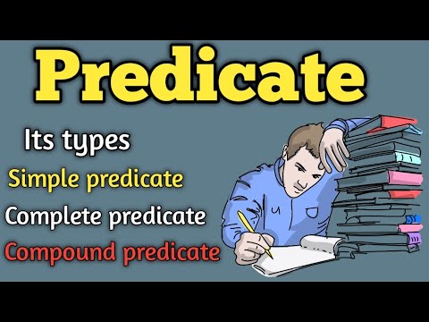 What is a predicate? || Predicate || Types of predicate || Simple predicate || Complete predicate