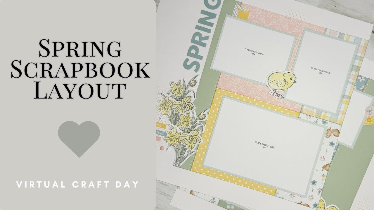 Spring Scrapbook Layout | Virtual Craft Day