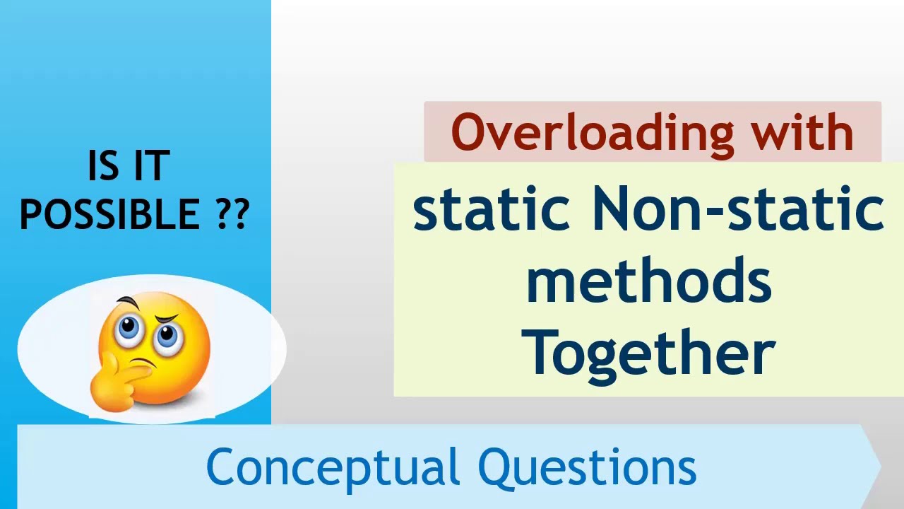Java Overloading with STATIC NON-STATIC Methods | Tricky Interview Question