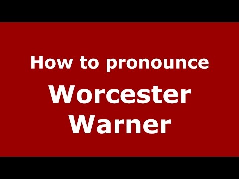 How to pronounce Worcester Warner (American English/US) - PronounceNames.com