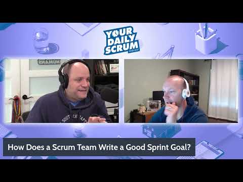 YDS: How Does a Scrum Team Write a Good Sprint Goal?