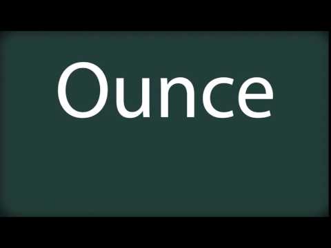 How to pronounce Ounce