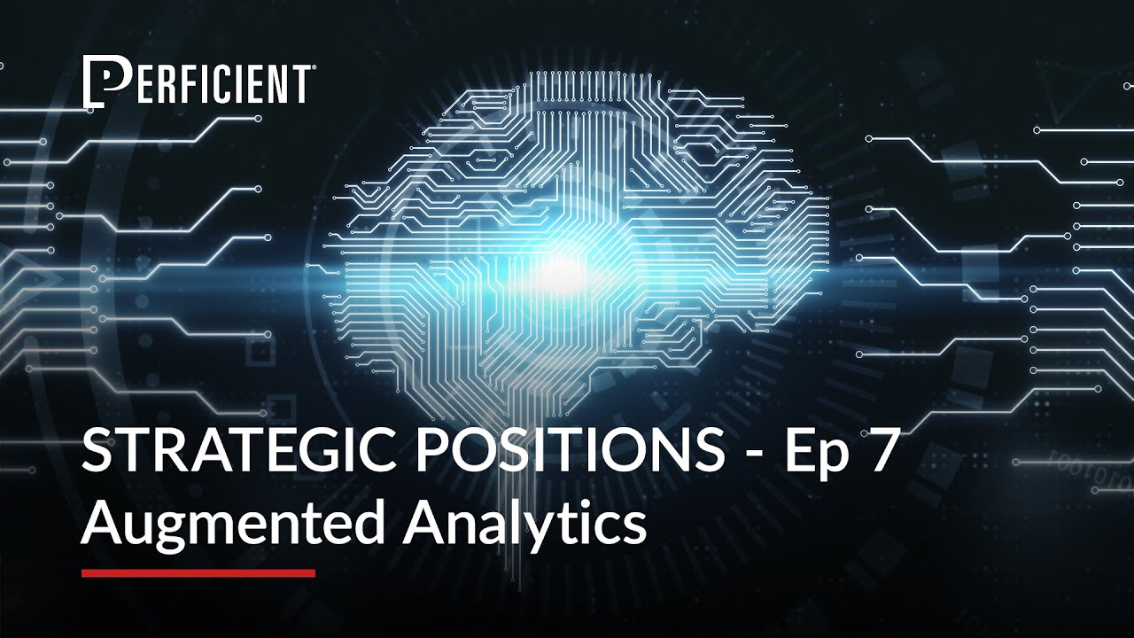 Strategic Positions Ep. 7 - Augmented Analytics