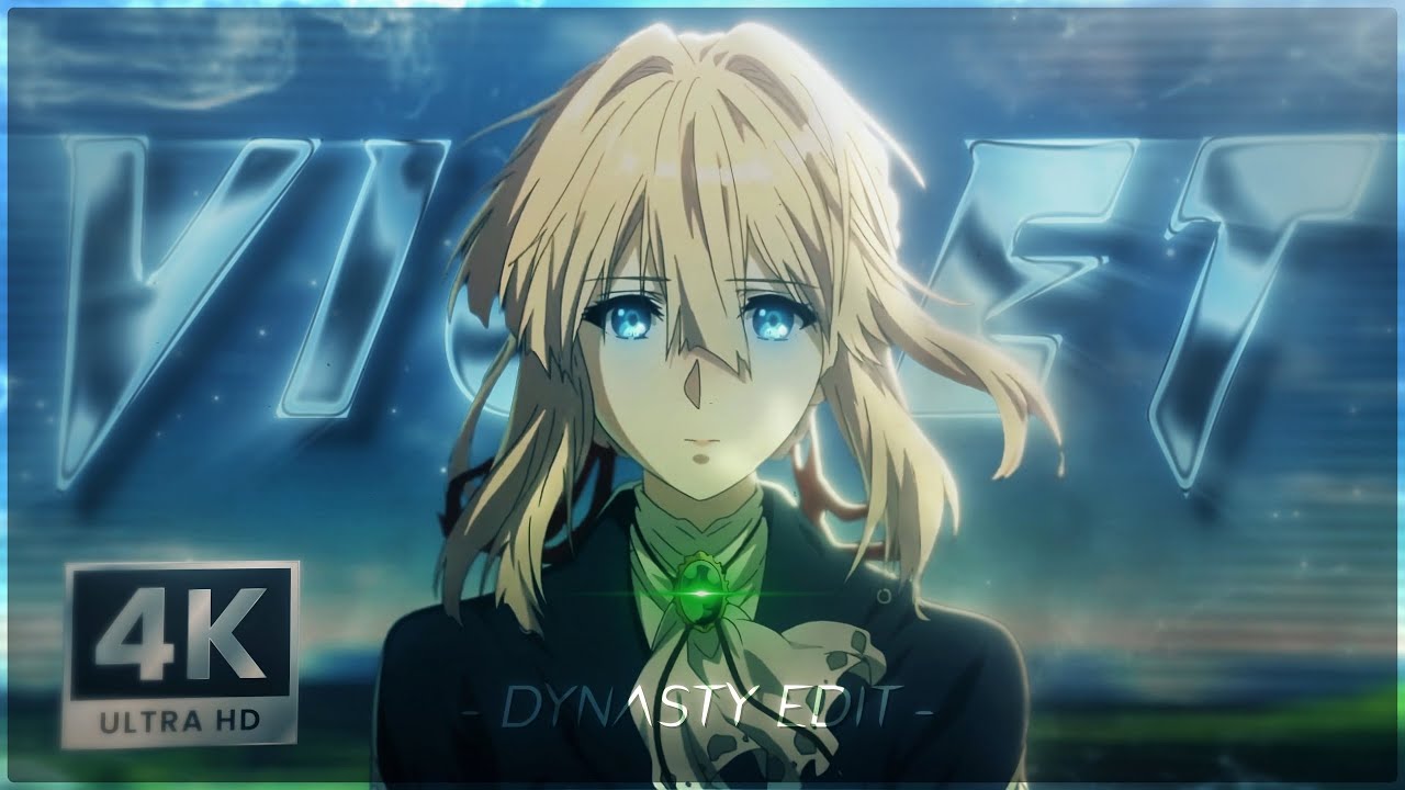 Dynasty 👑|  Violet Evergarden  🪻 [Edit/AMV] 4K!