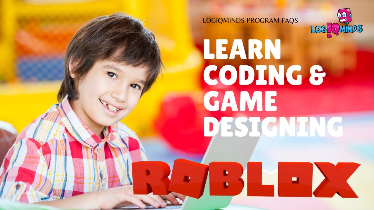 LogiQminds Coding & ROBLOX Game Building For Kids - Program Overview and FAQs