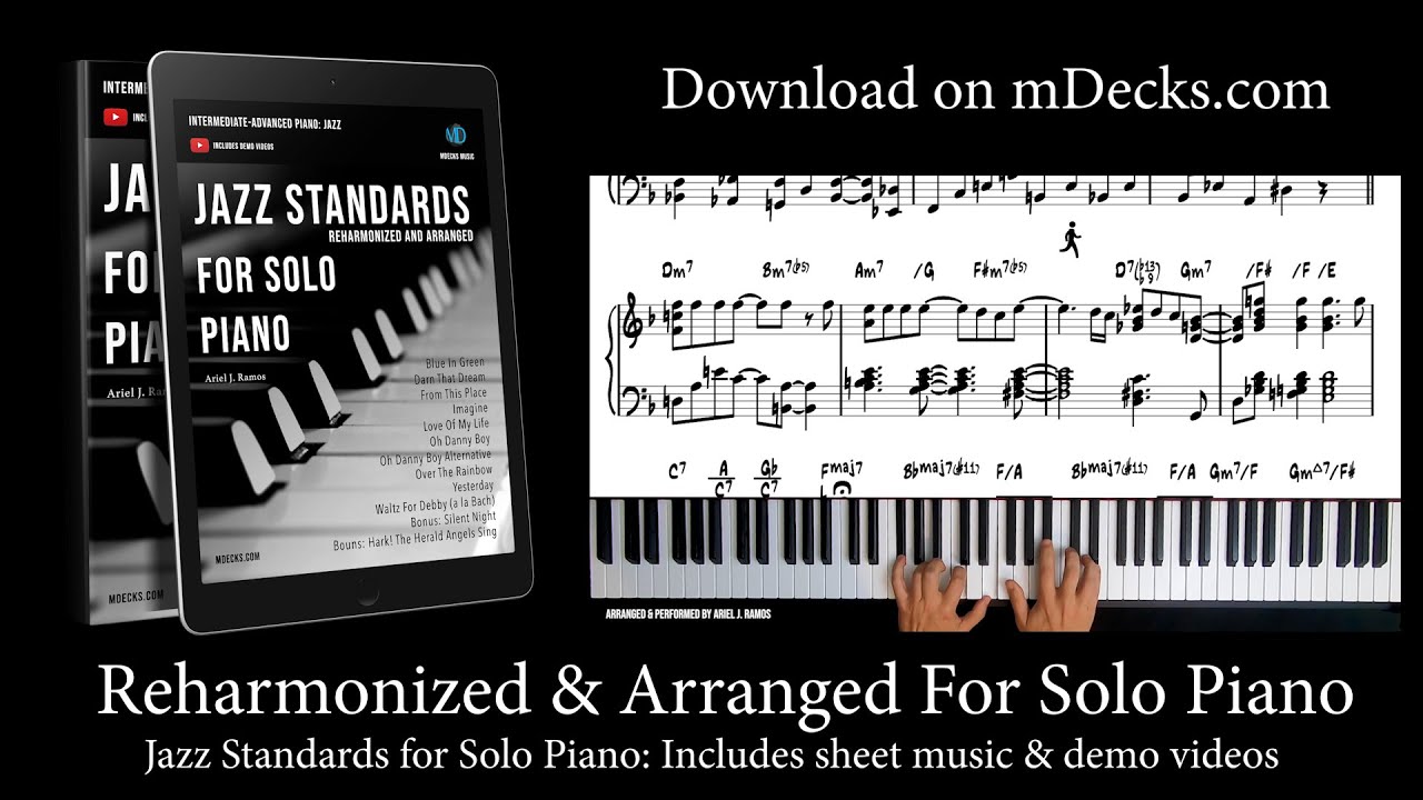 Jazz Standards & Popular Songs For Solo Piano. Reharmonized & Arranged. Sheet Music Download PDF