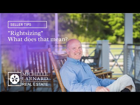 Bill Tierney discusses the term Rightsizing in real estate.
