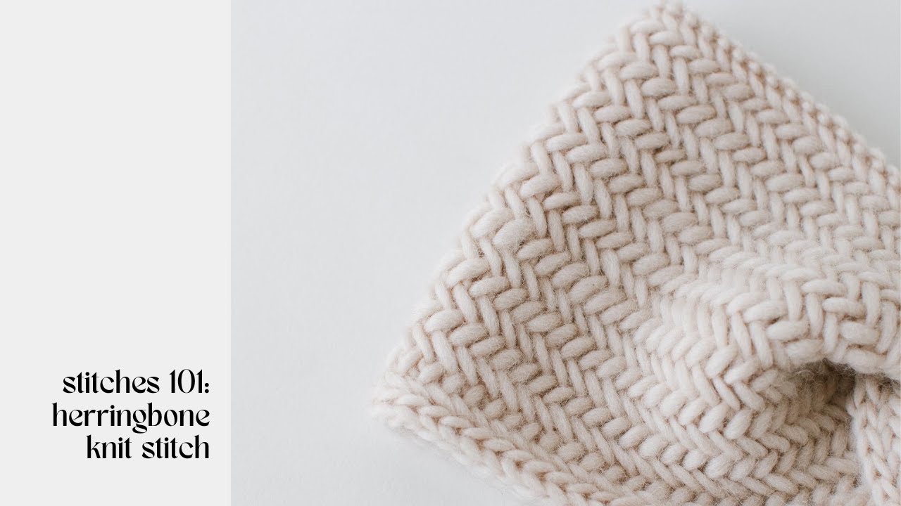 Stitches 101   Herringbone Knit Stitch