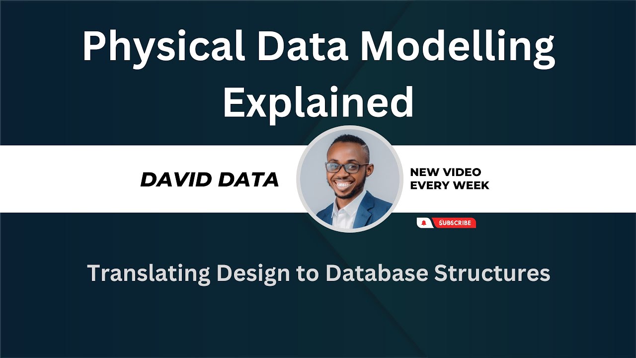 Physical Data Model Explained | Translating Design into Database Structures