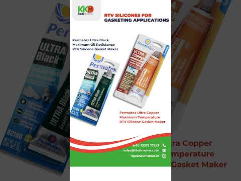 RTV Silicones for Gasketing Applications by KKD Marine - Rig Surplus Supplier