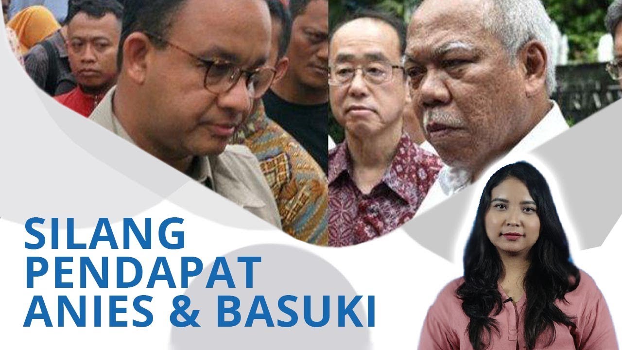 Wiki Trend - Silang Pendapat Anies Baswedan dan Menteri PUPR Basuki ... Wiki Trend - Silang Pendapat Anies Baswedan dan Menteri PUPR Basuki ...