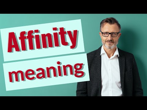 Affinity | Definition of affinity