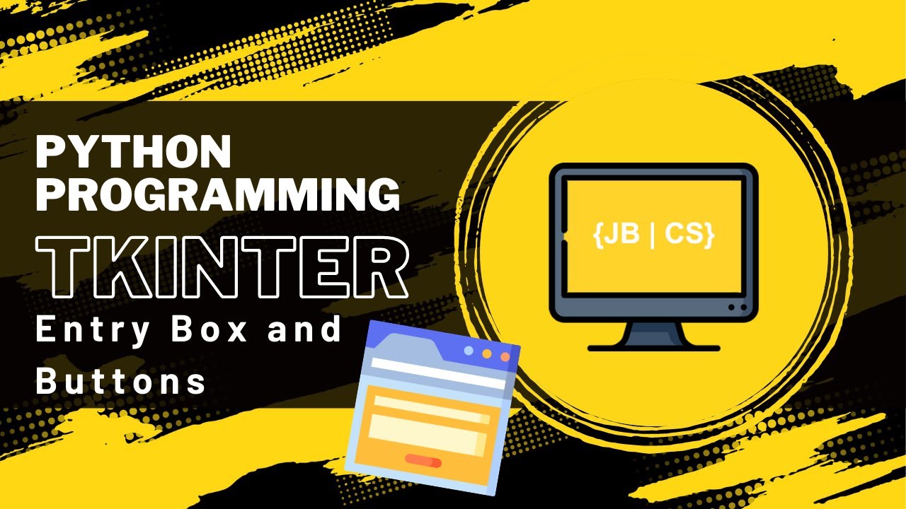 Python Tutorial - Tkinter Entry and Buttons
