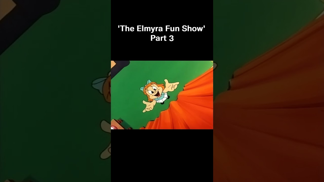 'The Elmyra Fun Show' Part 3