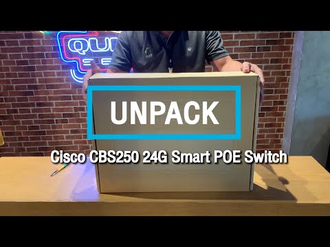 Unpack l Cisco CBS250 Smart 24-port GE, PoE, 4x1G SFP Switch