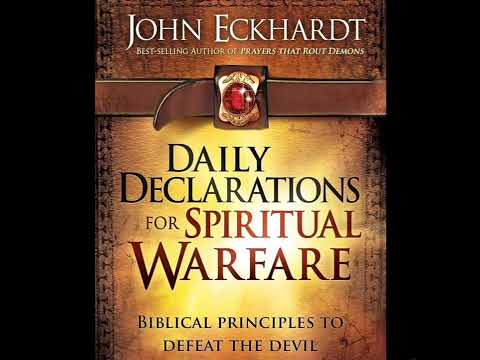 Daily declarations for spiritual warfare by John Eckhardt, September 7