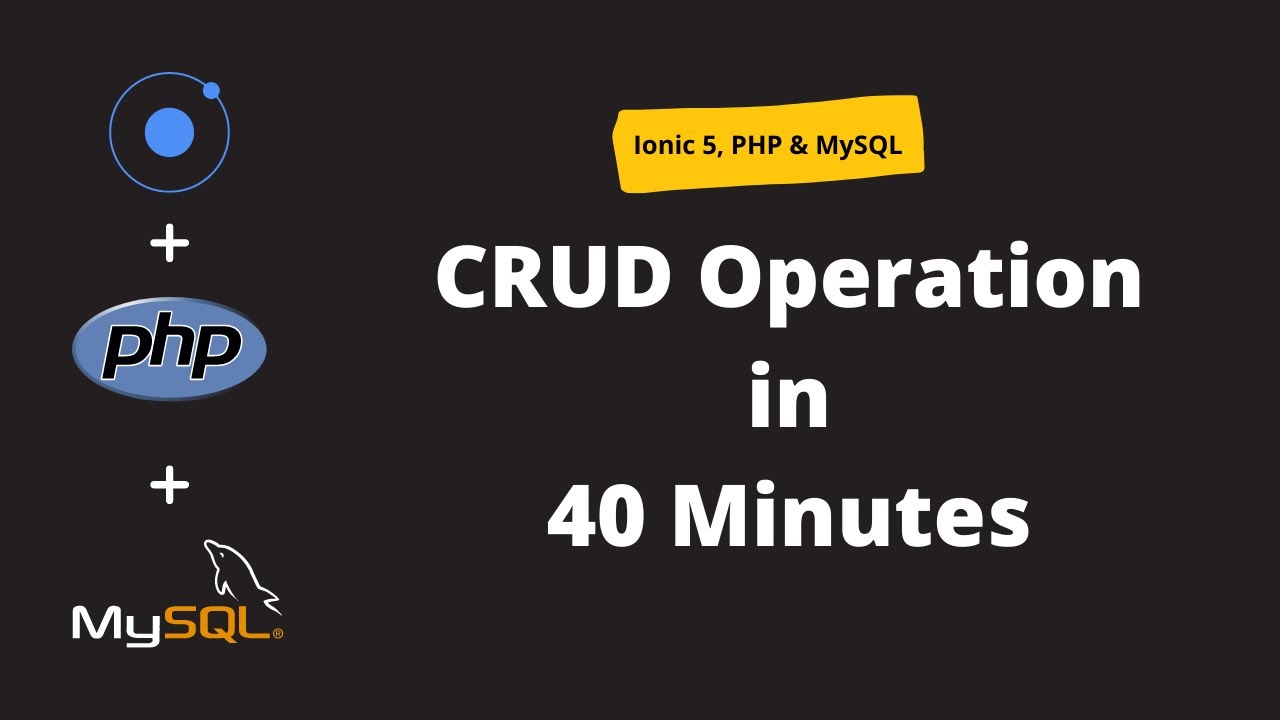 Ionic 5 CRUD PHP MySQL for Beginners 2021 | Ionic 5 Tutorials for Beginners