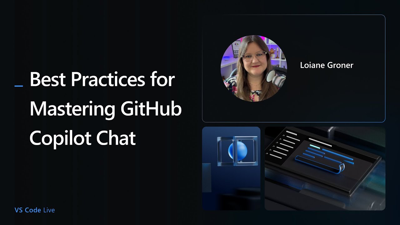 VS Code Live - Best Practices for Mastering GitHub Copilot Chat