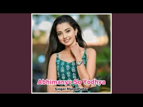Abhimanyu So Yodhya