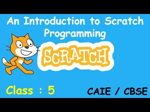 An Introduction to Scratch Programming | Class-5 | CAIE / CBSE | Based ...