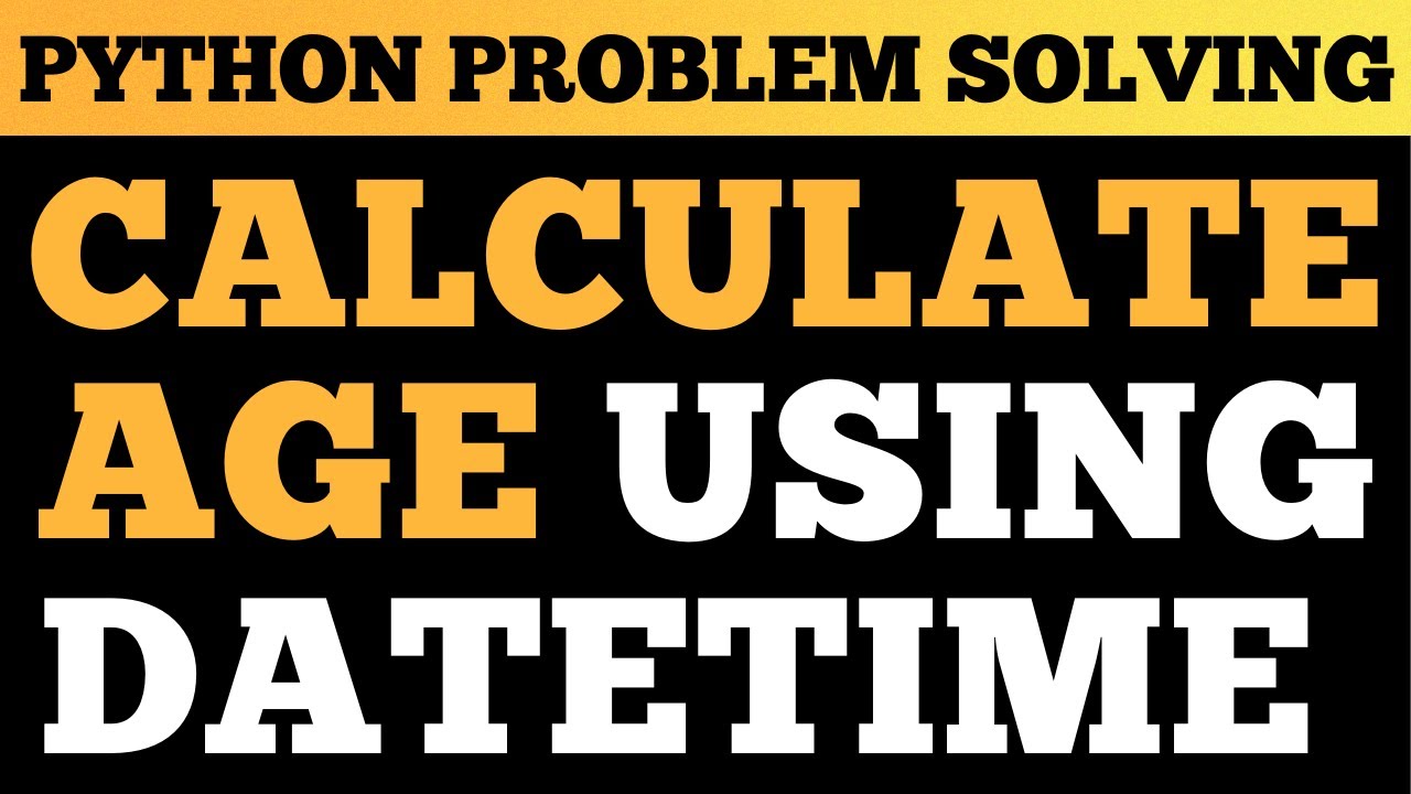 Python Tutorial: Calculate Age Using Datetime Module | Beginner Python Project