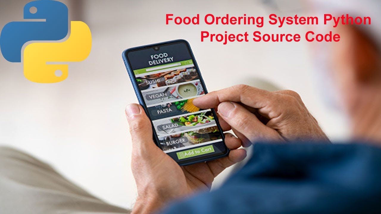 Food Ordering System Python Project Source Code | Python Source Code for food ordering system