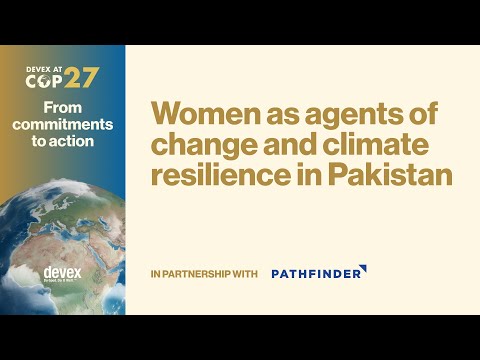 Women as agents of change and climate resilience in Pakistan