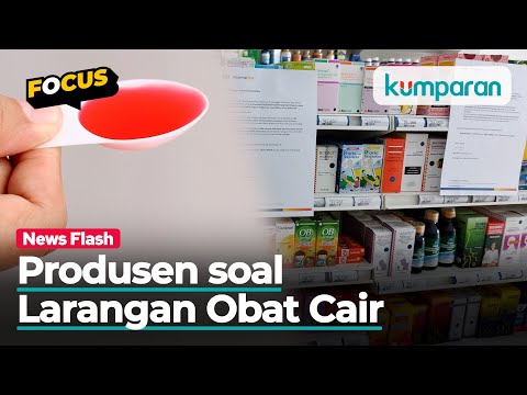 Kemenkes Larang Penggunaan Obat Cair, Begini Tanggapan Produsen Obat ...