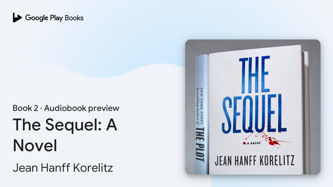 The Sequel: A Novel Book 2 by Jean Hanff Korelitz · Audiobook preview