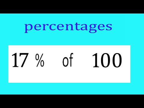Percentages 17 percentage (%) of 100