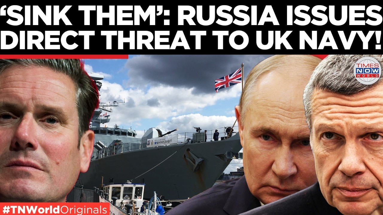 “YOUR TIME IS UP”: Putin Ally Threatens To Sink British Warships In Chilling Warning | US-Iran War