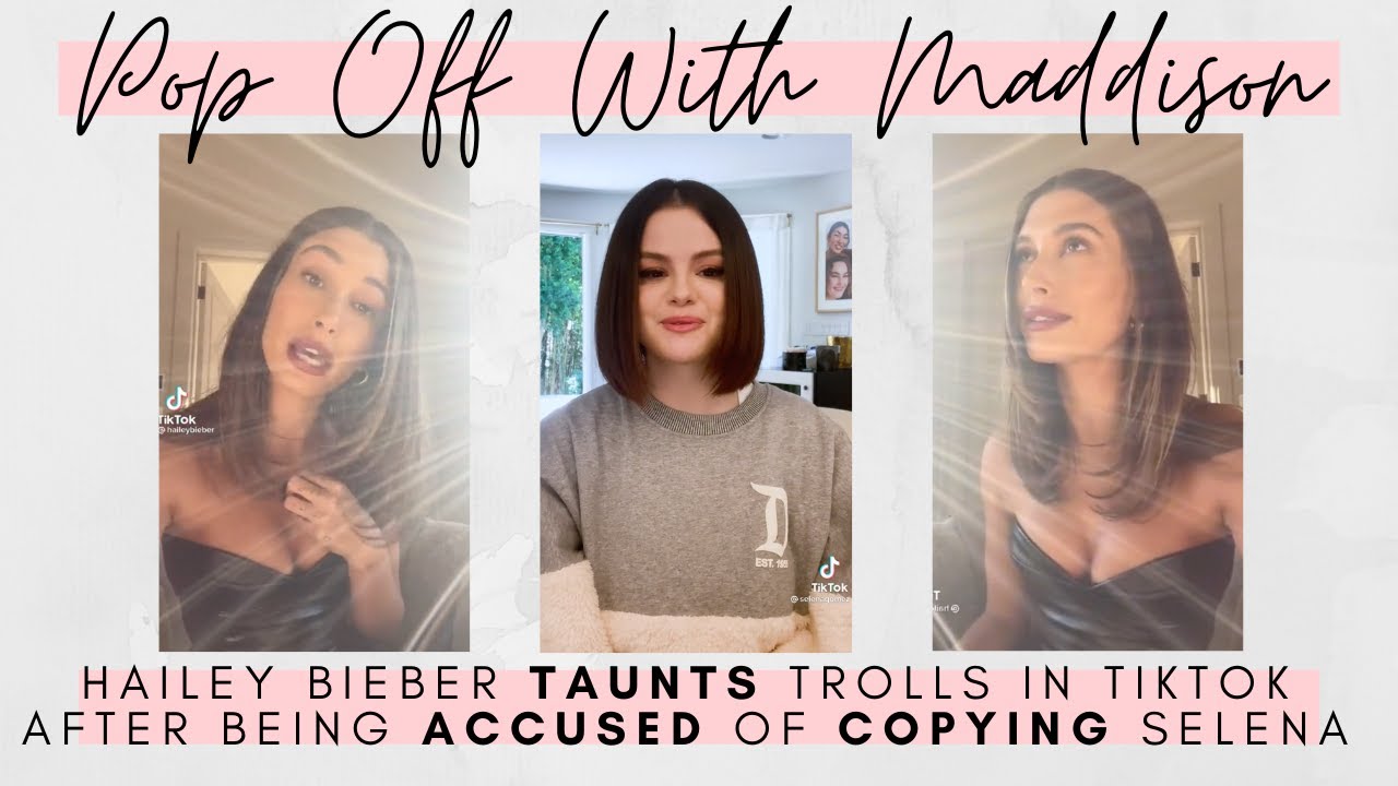Hailey Bieber TAUNTS trolls in DELETED TikTok after being accused of COPYING Selena Gomez | Pop Off