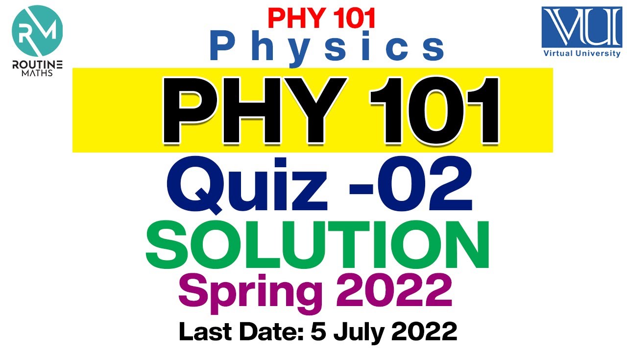 Phy101 Quiz 2 Solution 2022 Spring Semester | Physics | phy101 quiz2 solution semester spring 2022