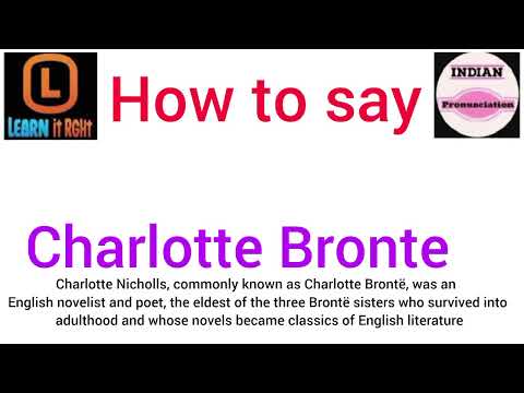 Pronunciation of Charlotte Bronte | How to Say Charlotte Bronte
