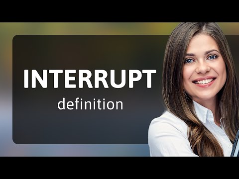 Interrupt | INTERRUPT meaning