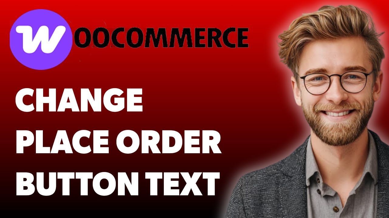 How To Change Place Order Button Text On Woocommerce [2025 Guide]