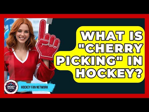 What Is "cherry Picking" In Hockey? - Hockey Fan Network