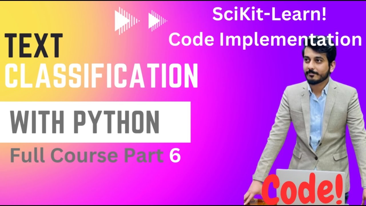 Text Classification with Python | Natural Language Processing Course P6 SKLearn Python Code