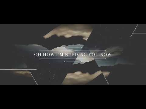 Meredith Andrews - Needing You Now feat. We Are Messengers (Official Lyric Video)