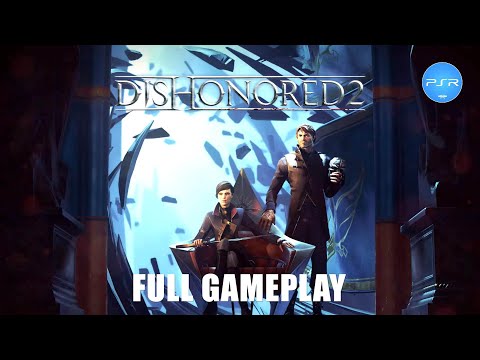 Dishonored 2 Fulll Gameplay Walkthrough [PS5 4K HDR]